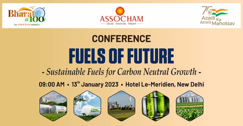 Conference on Fuels of Future - Sustainable Fuels for Carbon Neutral Growth